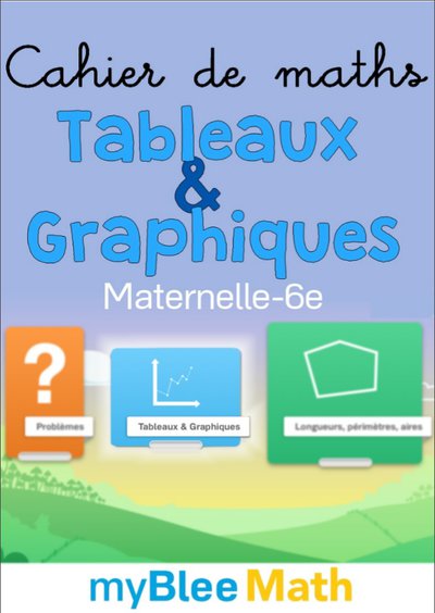 Cahier de maths - Tableaux et graphiques - Complet -CP-6e par myBlee ...