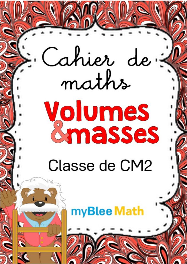 Volumes et masses -CM2 par myBlee Math - jenseigne.fr