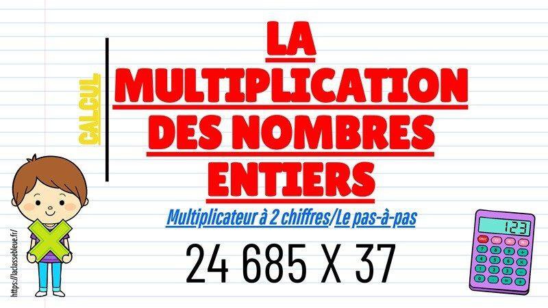 CM-Calcul-La multiplication des nombres entiers (Multiplicateur à 2 ...