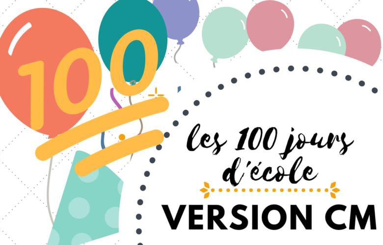 Les 100 jours d’école – Version Cycle 3 par Maitresse de la forêt ...