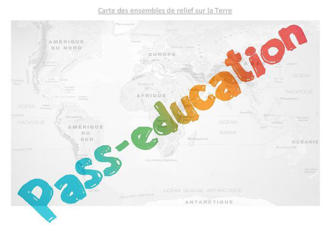 Carte des ensembles de relief sur la Terre – Cm1 cm2 – Cycle 3 ...